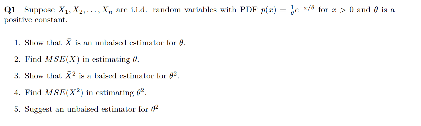 Solved Q1 Suppose X1, X2, ..., Xn are i.i.d. random | Chegg.com