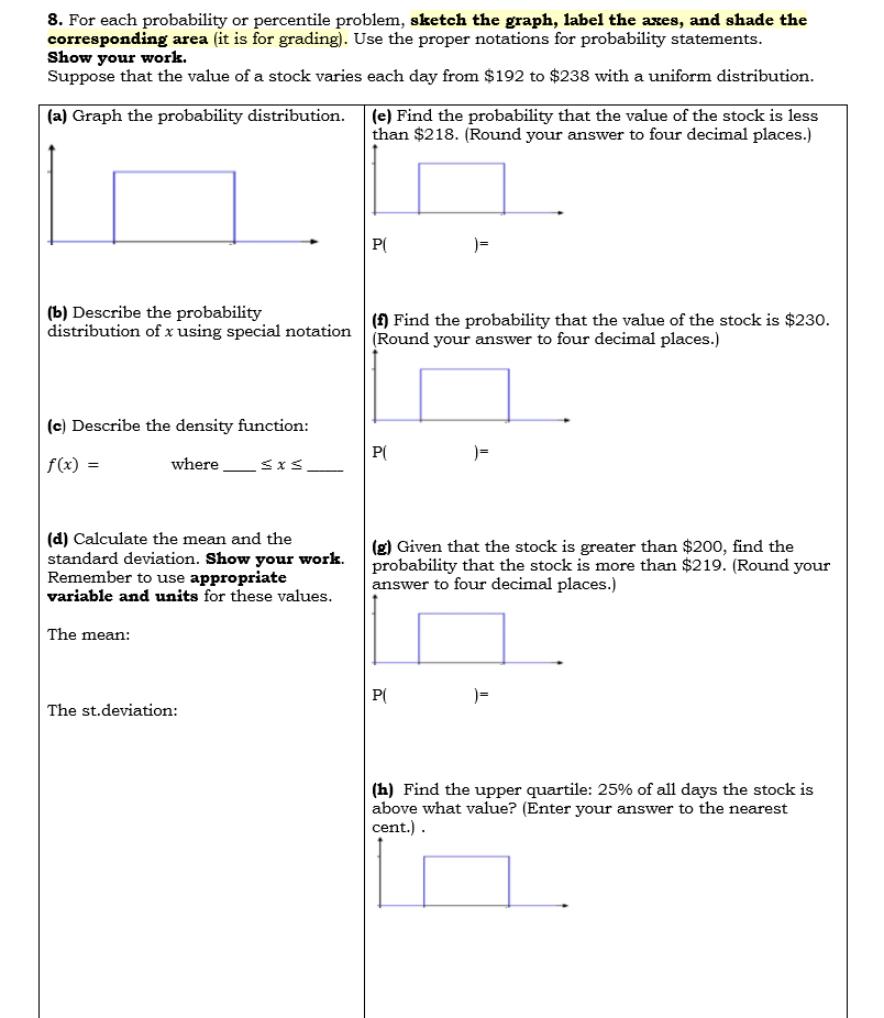 Solved 8. For each probability or percentile problem, sketch | Chegg.com