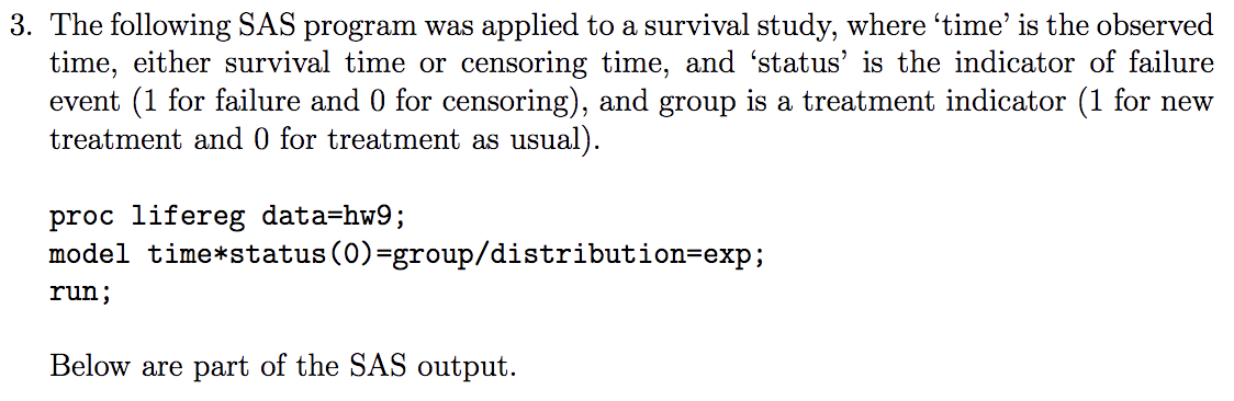 Solved 3. The following SAS program was applied to a | Chegg.com