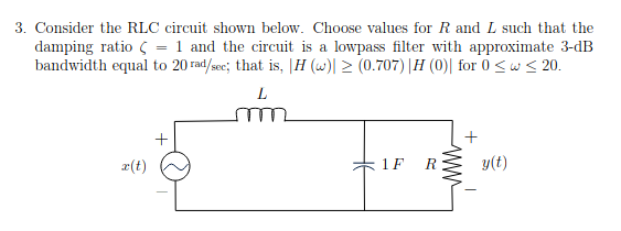 Solved Consider the RLC ﻿circuit shown below. Choose values | Chegg.com