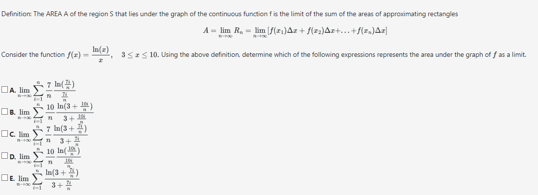 Solved A=limn→∞Rn=limn→∞[f(x1)Δx+f(x2)Δx+…+f(xn)Δx] Consider | Chegg.com