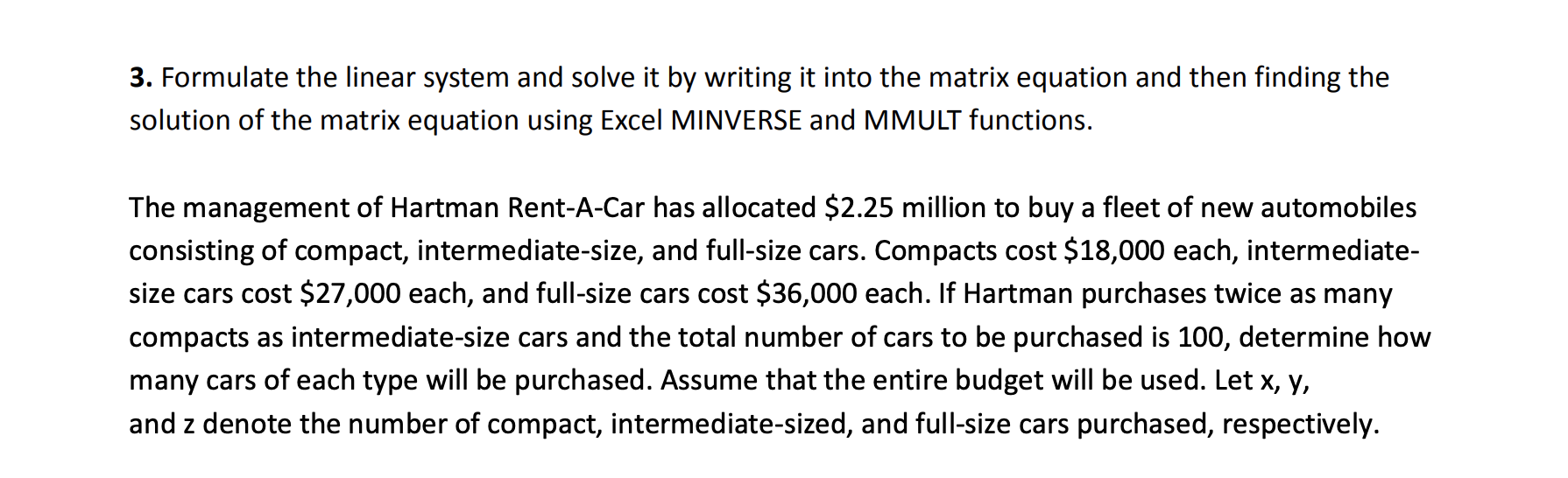 Solved 3. Formulate the linear system and solve it by | Chegg.com