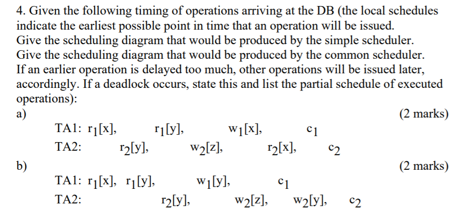 Solved 4. Given the following timing of operations arriving | Chegg.com