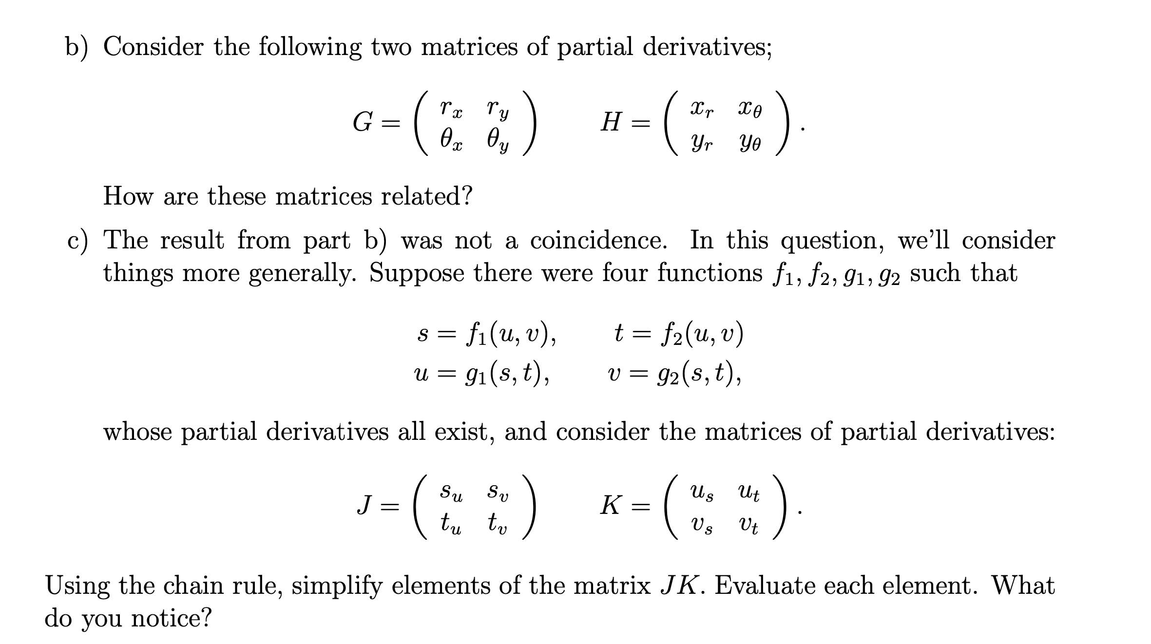 Solved b) ﻿Consider the following two matrices of partial | Chegg.com