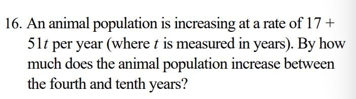 Solved 16. An animal population is increasing at a rate of | Chegg.com