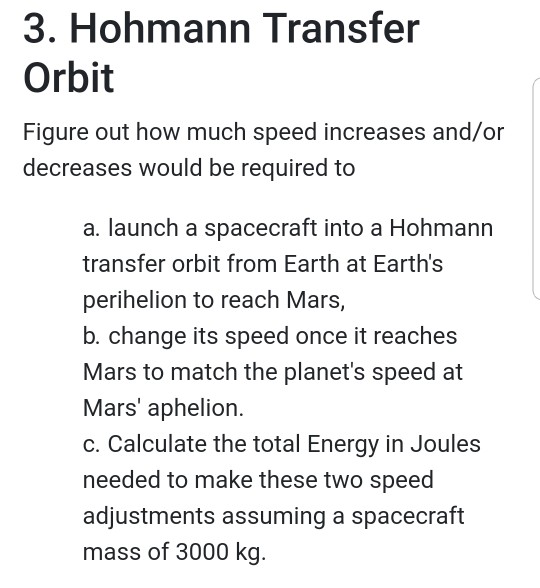 Solved 3. Hohmann Transfer Orbit Figure out how much speed | Chegg.com