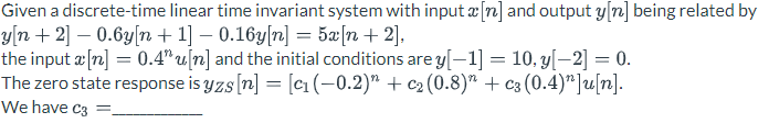 Solved Given a discrete-time linear time invariant system | Chegg.com