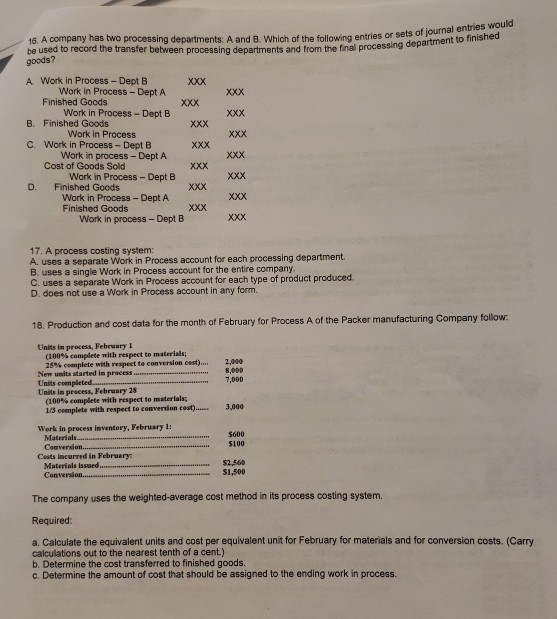 Solved 16, A company has two processing departments: A and | Chegg.com