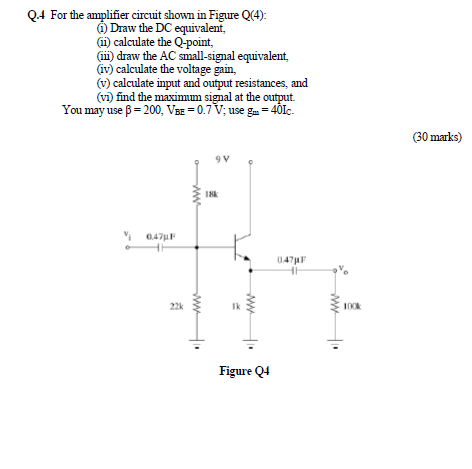 Solved Q.4 For the amplifier circuit shown in Figure Q(4): | Chegg.com