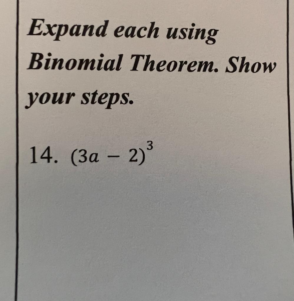 Solved Expand each using Binomial Theorem. Show your steps. | Chegg.com