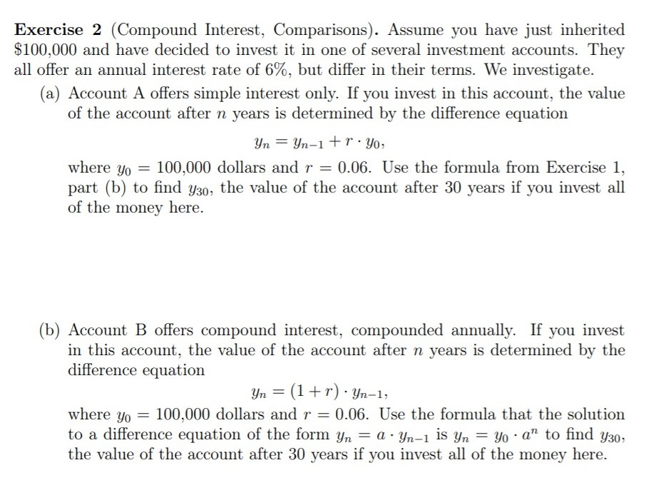 Solved Exercise 2 (Compound Interest, Comparisons). Assume | Chegg.com