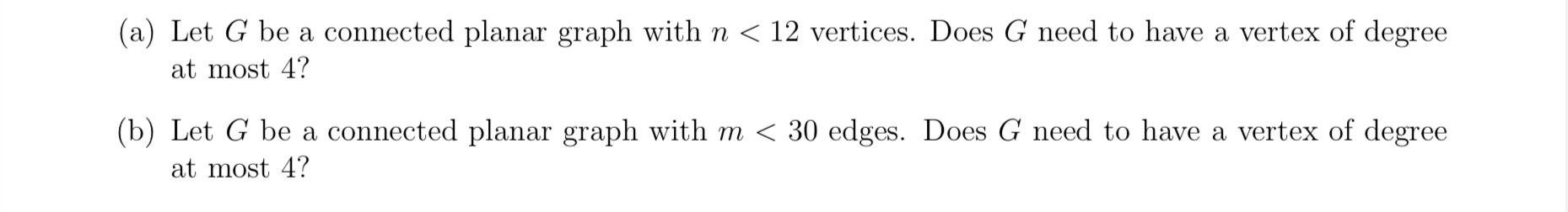 Solved (a) Let G be a connected planar graph with n