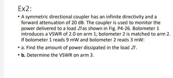 Solved Ex2: • Asymmetric directional coupler has an infinite | Chegg.com