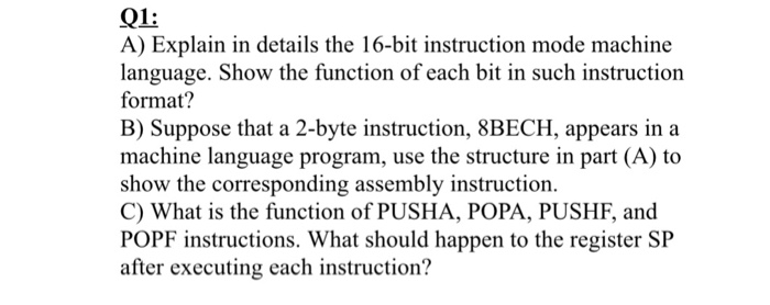 Solved Q1: A) Explain in details the 16-bit instruction mode | Chegg.com