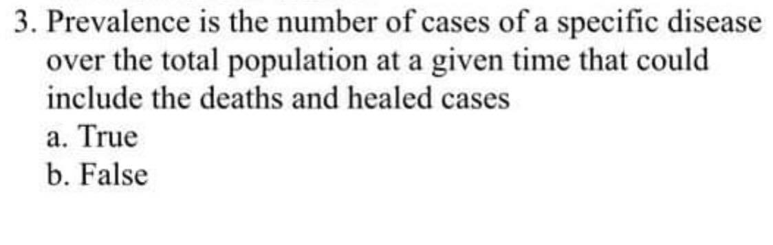 Solved 3. Prevalence is the number of cases of a specific | Chegg.com