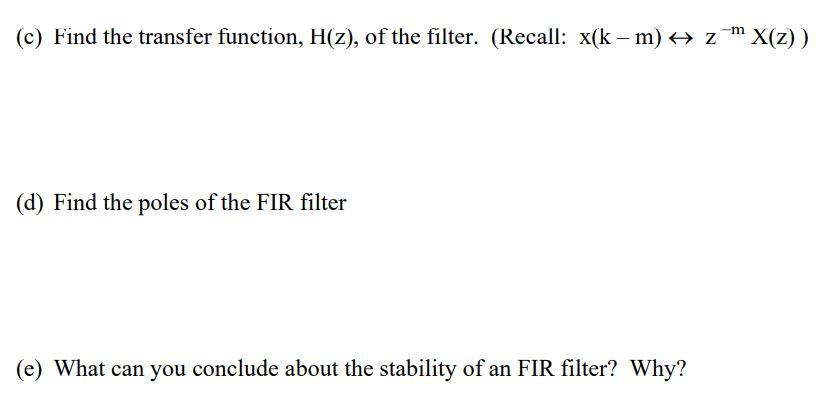Solved Exercise 1: FIR Filter Basics Consider the FIR filter | Chegg.com