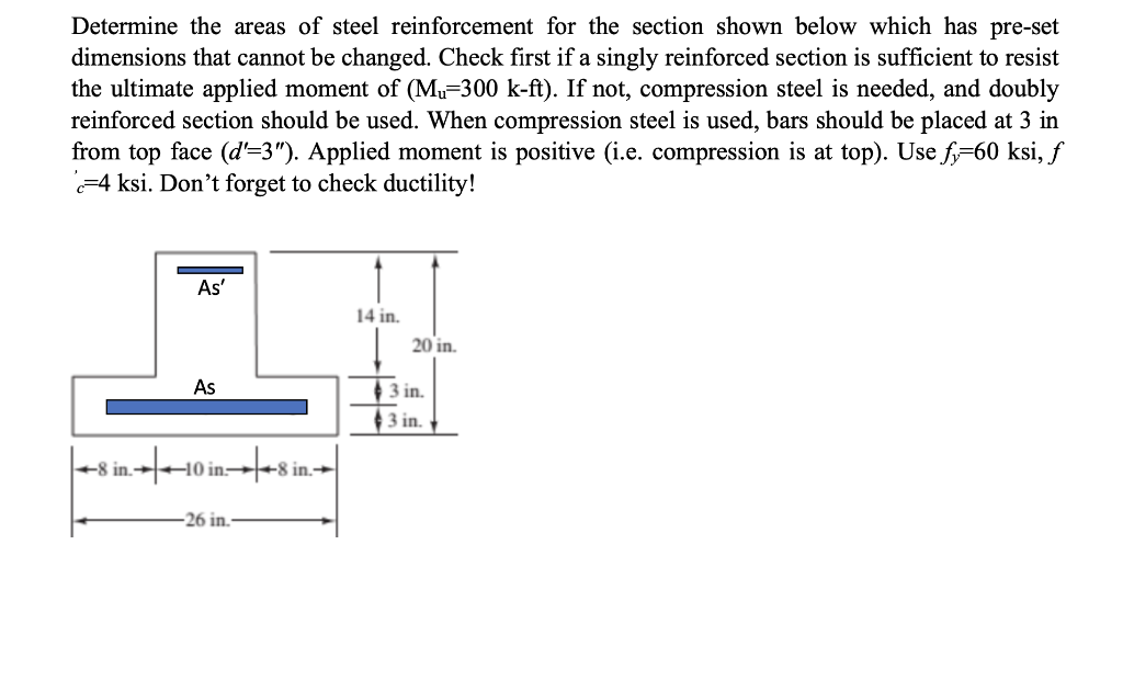 Solved Determine the areas of steel reinforcement for the | Chegg.com