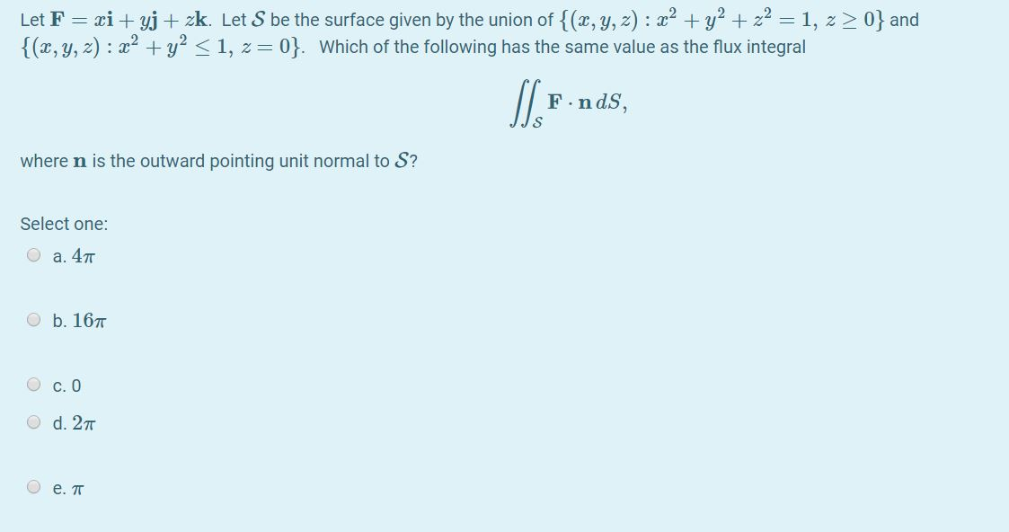 Solved Let F = xi+ yj + zk. Let S be the surface given by | Chegg.com Solved Let F = xi+ yj + zk. Let S be the surface given by | Chegg.com