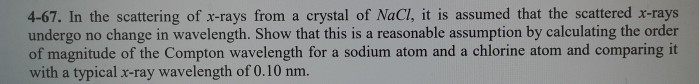 Solved 4-67. In the scattering of x-rays from a crystal of | Chegg.com