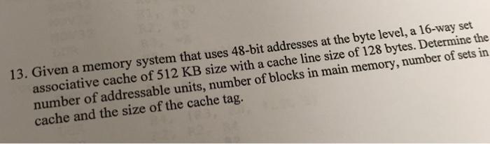 Solved 13. Given a memory system that uses 48-bit addresses | Chegg.com