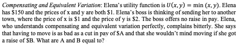 Solved Compensating and Equivalent Variation: Elena's | Chegg.com