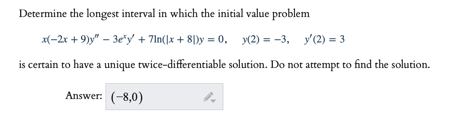 Solved Determine the longest interval in which the initial | Chegg.com