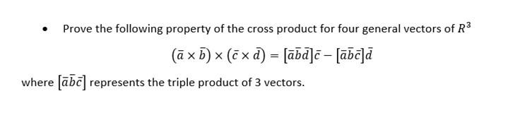 Solved - Prove the following property of the cross product | Chegg.com