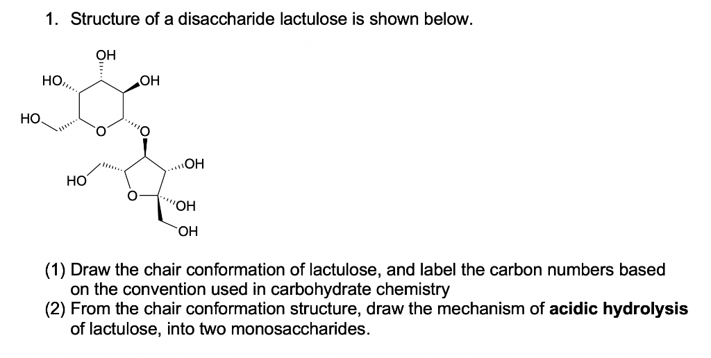 Solved 1. Structure of a disaccharide lactulose is shown | Chegg.com