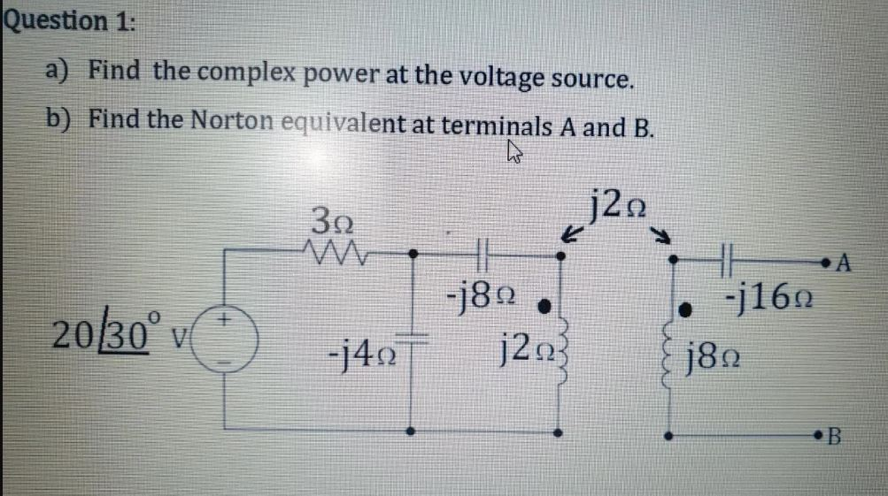 Solved Question 1: a) Find the complex power at the voltage | Chegg.com
