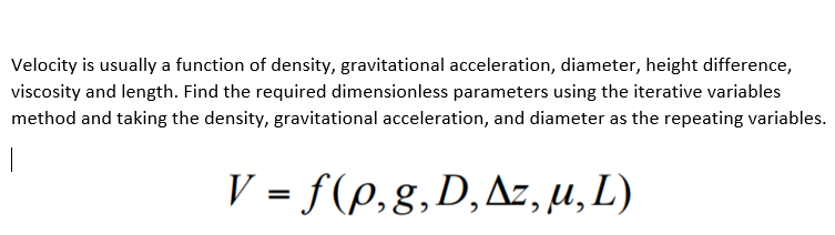 Solved Velocity is usually a function of density, | Chegg.com