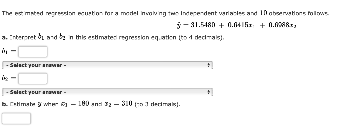 Solved The Estimated Regression Equation For A Model 