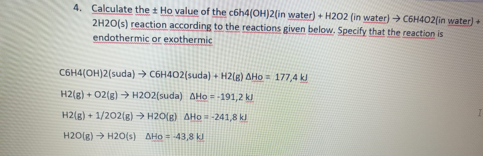 Solved WWWWWWWW 4. Calculate the + Ho value of the | Chegg.com