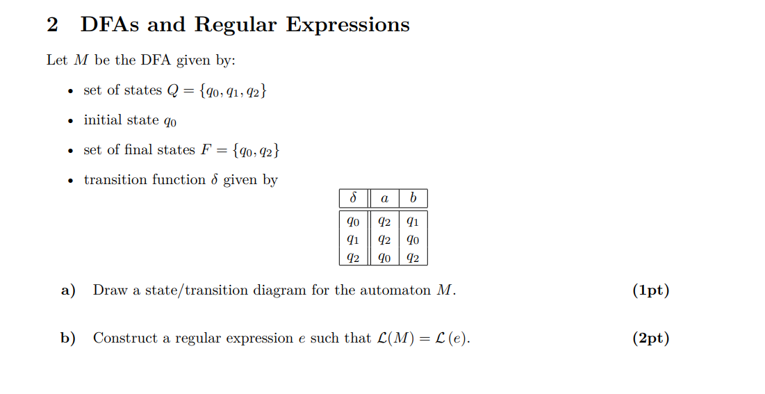 Solved 2 ﻿DFAs and Regular ExpressionsLet M ﻿be the DFA | Chegg.com