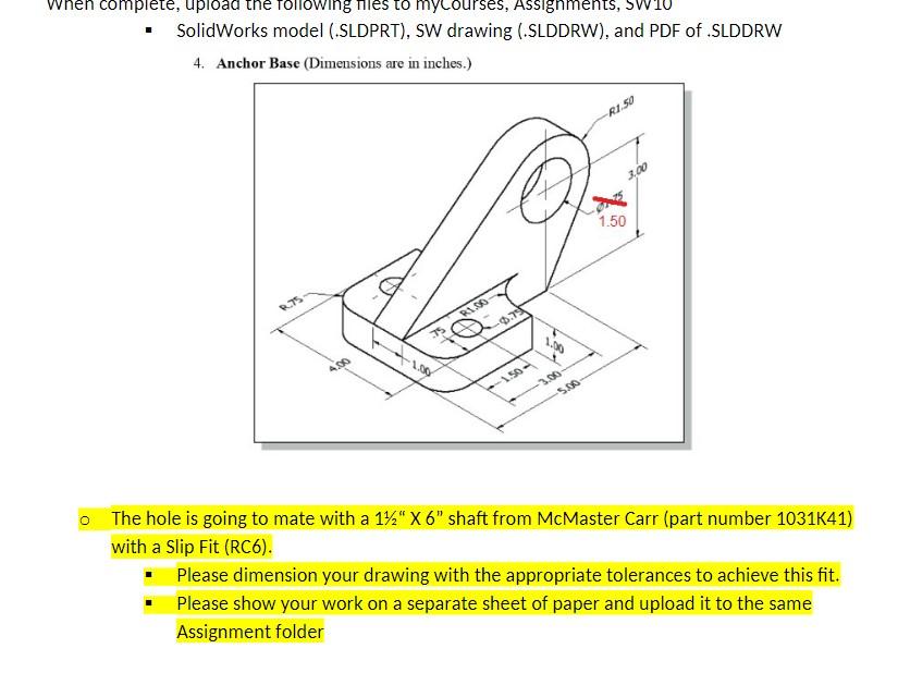 Solved - SolidWorks model (.SLDPRT), SW drawing (.SLDDRW), | Chegg.com