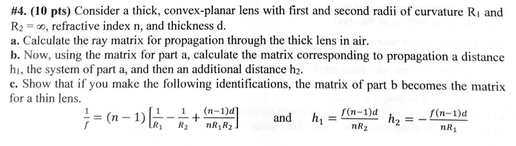 Solved #4. (10 ﻿pts) ﻿Consider a thick, convex-planar lens | Chegg.com