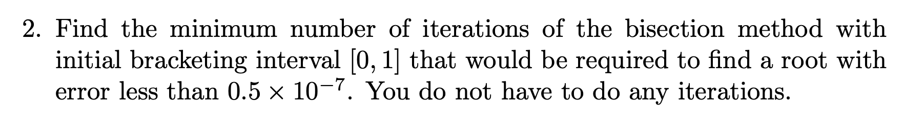 Solved 2 Find The Minimum Number Of Iterations Of The