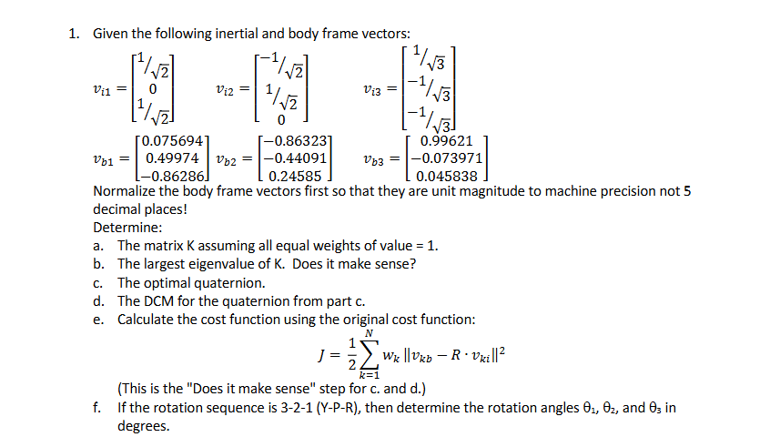 Solved Given the following inertial and body frame | Chegg.com