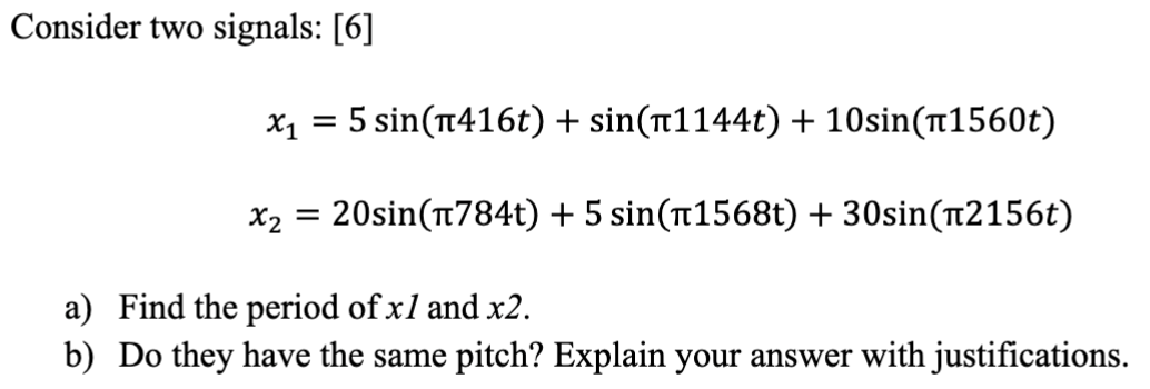 Solved Consider two signals: [6] | Chegg.com
