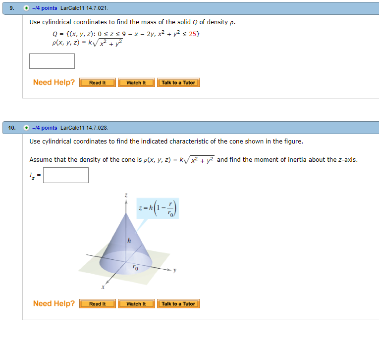 Solved -14 points LarCalc11 14.7.021 9. Use cylindrical | Chegg.com