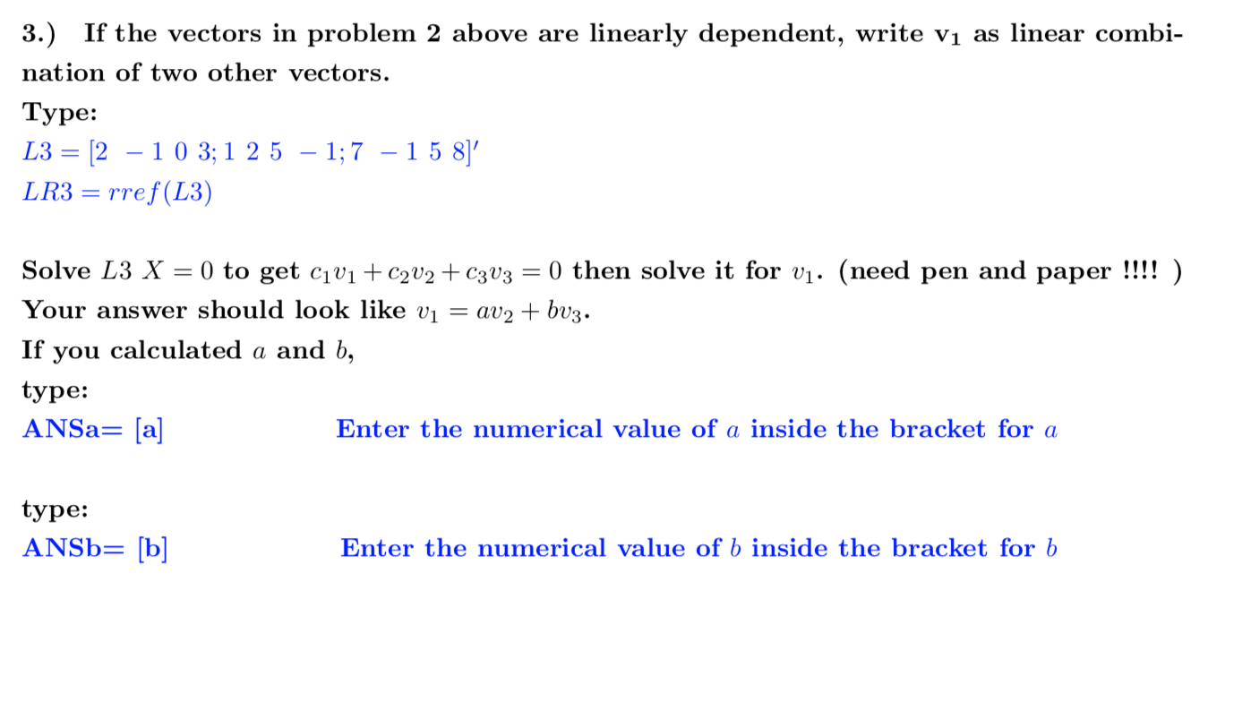 3.) If the vectors in problem 2 above are linearly | Chegg.com