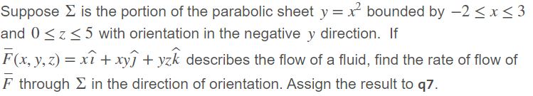Solved Suppose Σ is the portion of the parabolic sheet y=x2 | Chegg.com