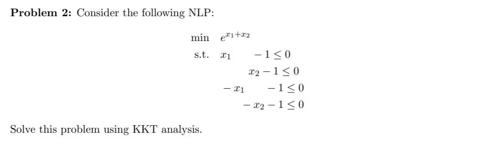 Problem 2: Consider the following NLP: min e 1+12 | Chegg.com