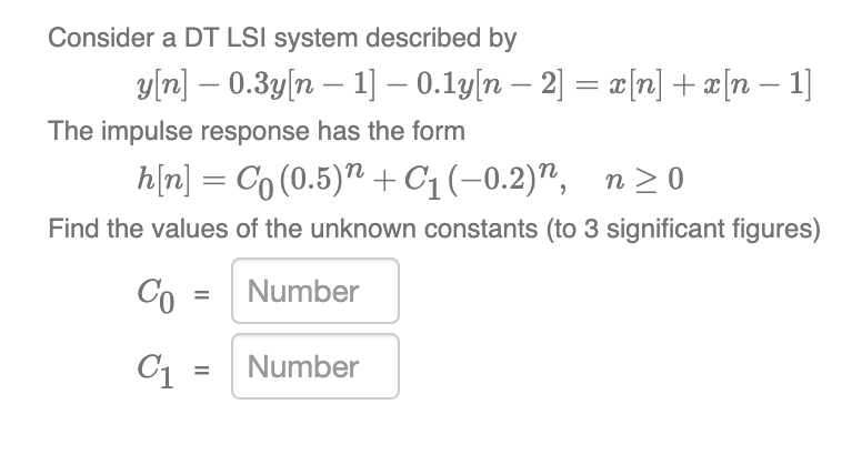 Solved Consider a DT LSI system described by y[n] – 0.3y[n – | Chegg.com