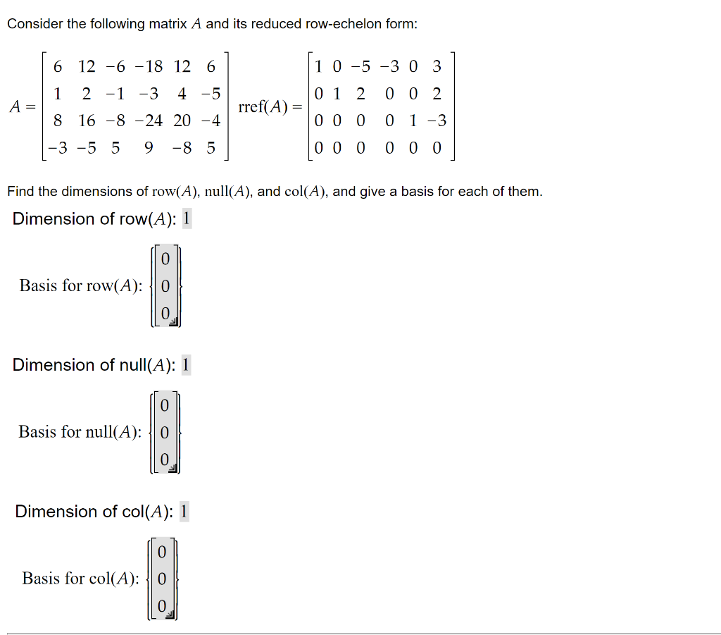 Solved Consider the following matrix A and its reduced | Chegg.com