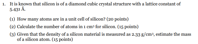 Solved 1. It is known that silicon is of a diamond cubic | Chegg.com