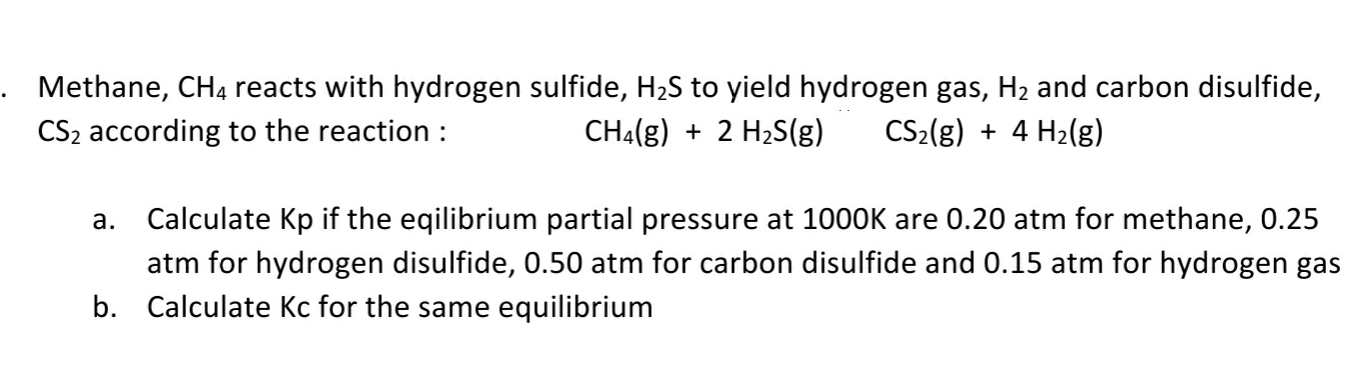 Solved · Methane, CH4 reacts with hydrogen sulfide, H2S to | Chegg.com