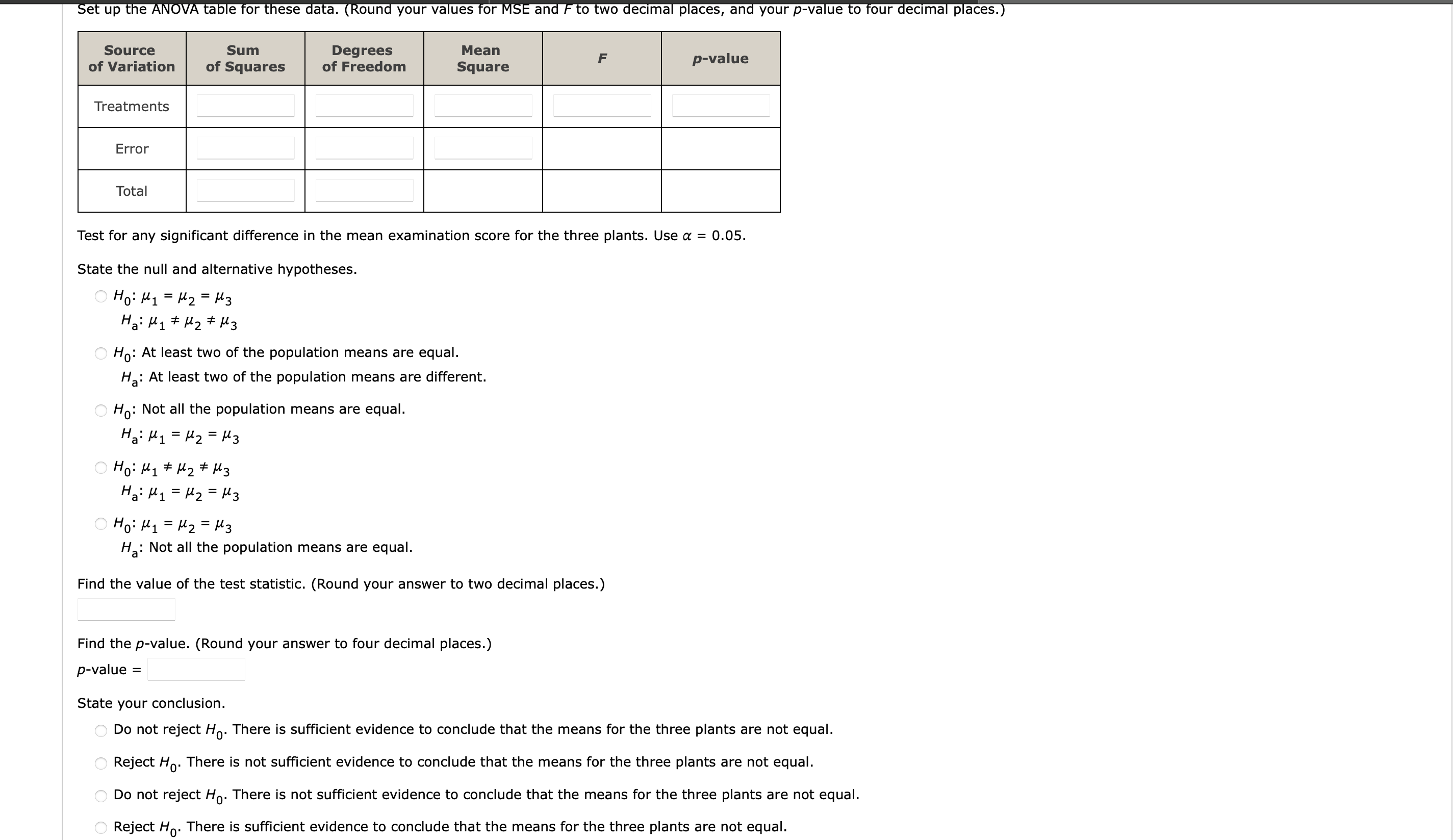 Solved same for all three plants.H0:μ1=μ2=μ3Ha:μ1 =μ2 =μ3 H0 | Chegg.com