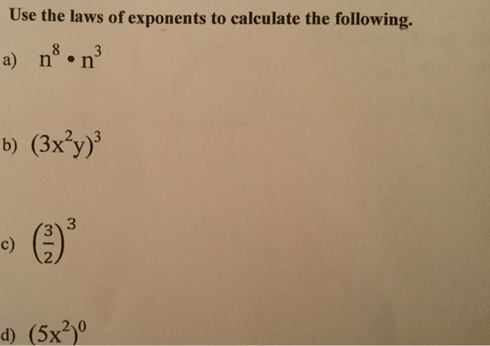Solved Use the laws of exponents to calculate the following. | Chegg.com