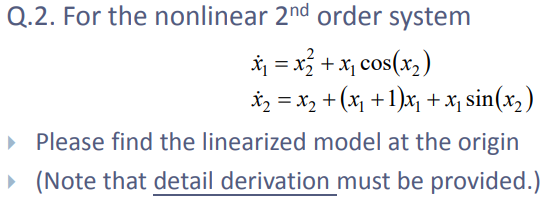 Solved Q.2. For the nonlinear 2nd order system x, = x + x1 | Chegg.com