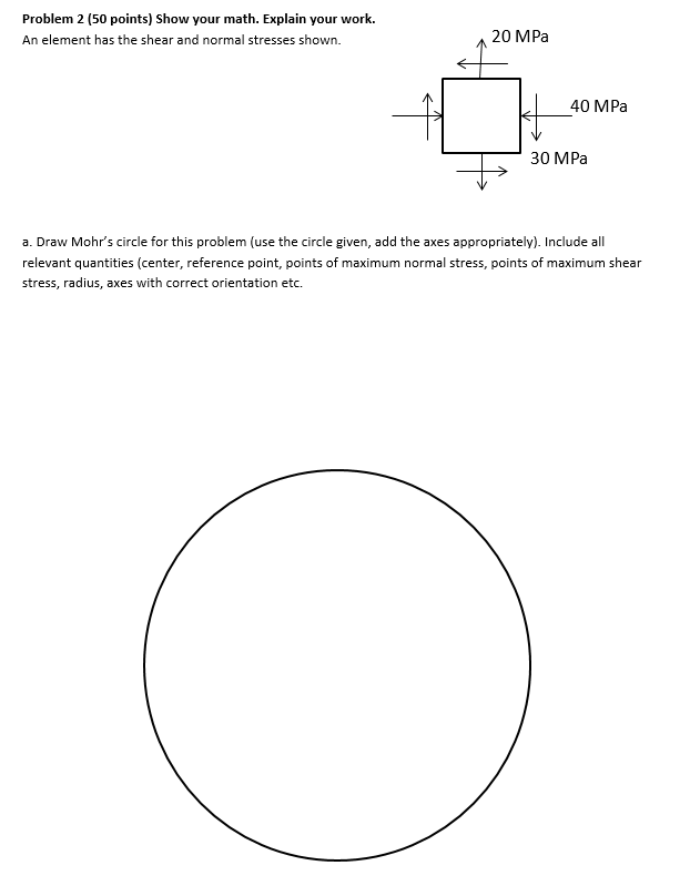 Solved Problem 2 (50 points) Show your math. Explain your | Chegg.com